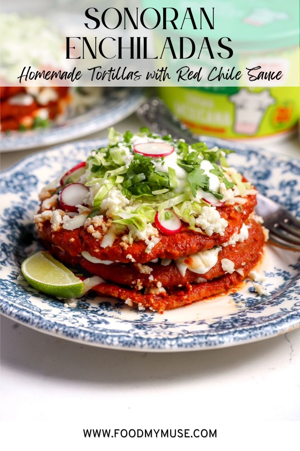 Sonoran Enchiladas - Homemade Tortillas with Red Chili Sauce | Homemade ...